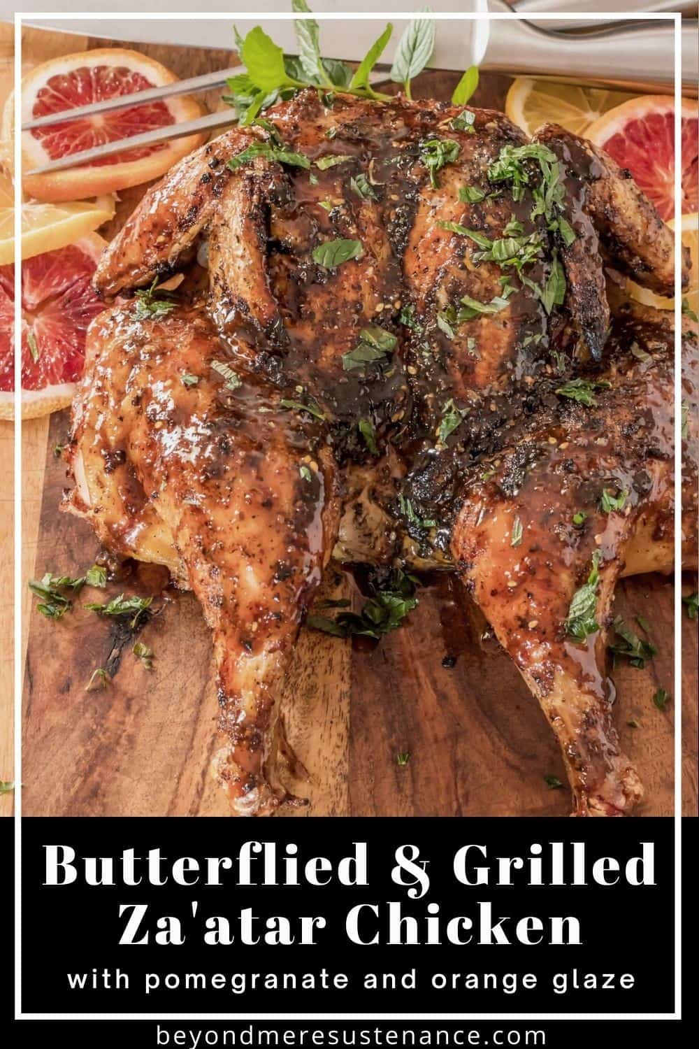 Butterflied and Grilled Za'atar Chicken • Beyond Mere Sustenance
