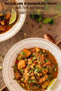 Mexican Pumpkin Stew with Pork and Hominy (Instant Pot or Stove Top ...