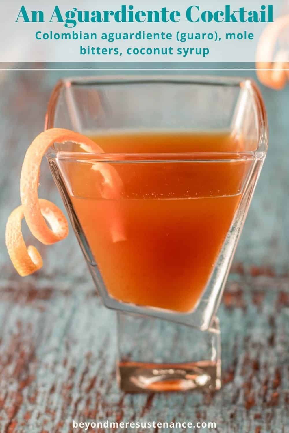 An Aguardiente Cocktail Recipe • Beyond Mere Sustenance