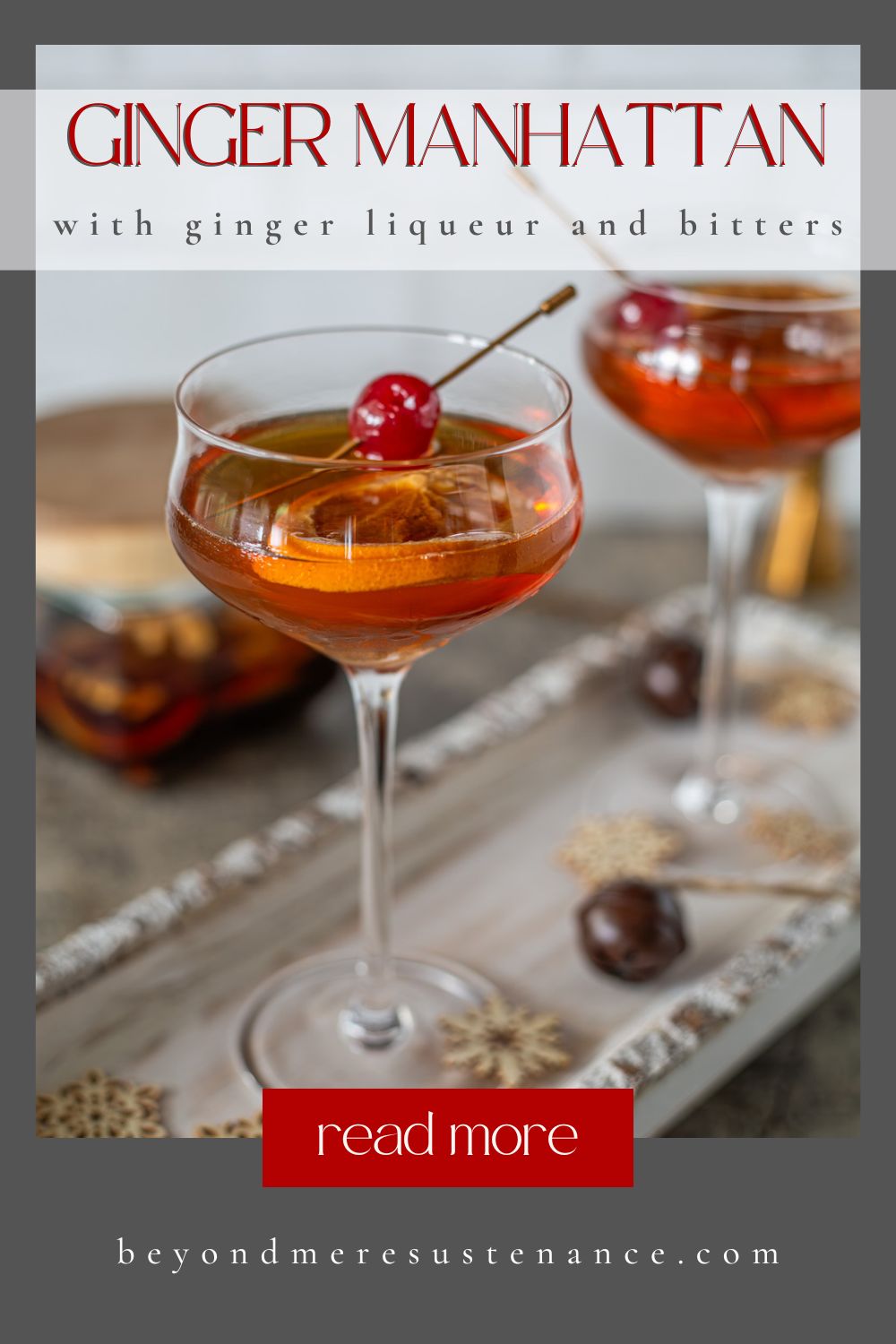 Ginger Manhattan • Beyond Mere Sustenance